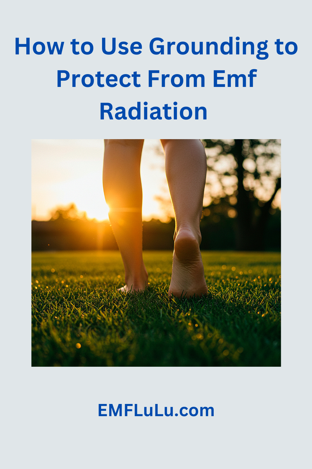 How to Use Grounding to Protect From Emf Radiation - EMF LuLu